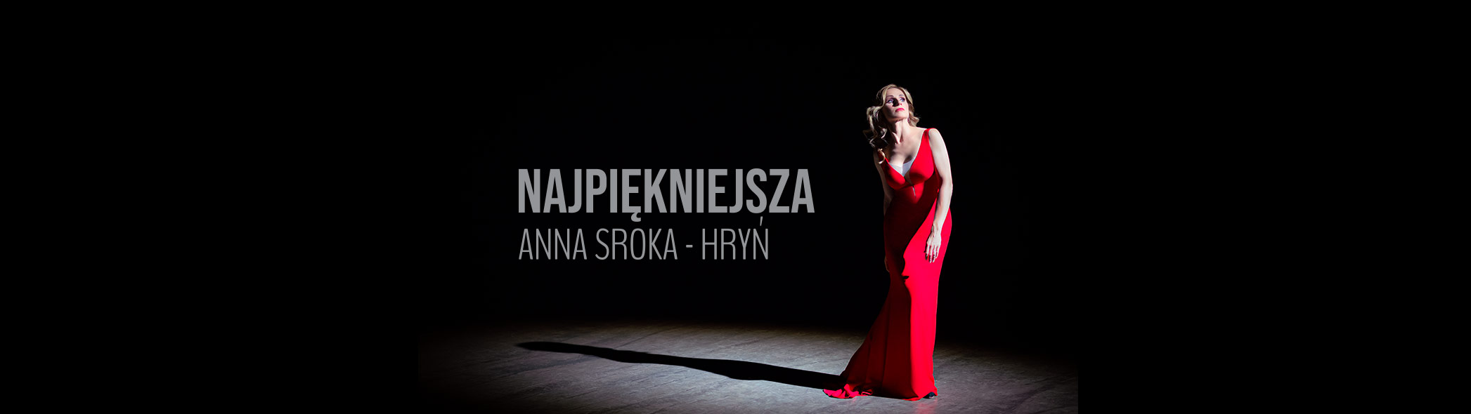 Anna Sroka-Hryń - „NAJPIĘKNIEJSZA” - Teatr Muzyczny Roma - Odkryj świat ...