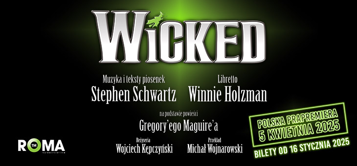 Premiera filmu „Wicked” - relacja - Teatr Muzyczny Roma - Odkryj świat musicali!